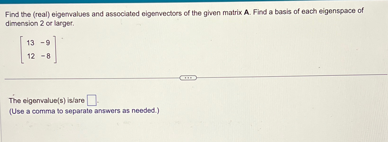 Solved Find the (real) ﻿eigenvalues and associated | Chegg.com