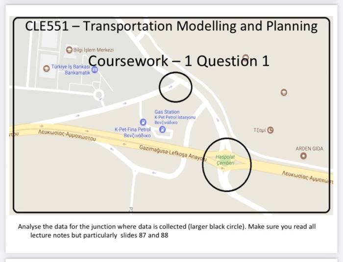 Solved CLE551 - Transportation Modelling and Planning | Chegg.com
