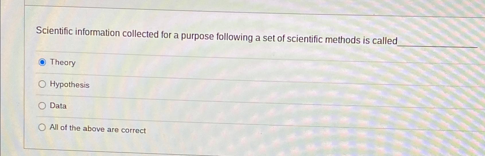 Solved Scientific information collected for a purpose | Chegg.com