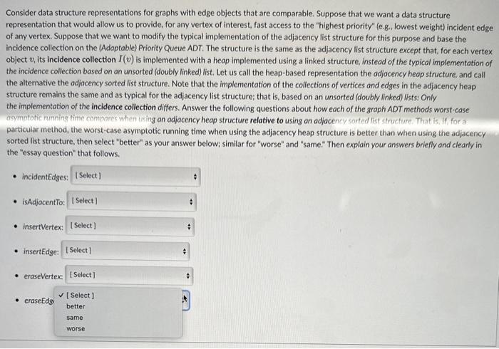 Solved Consider data structure representations for graphs | Chegg.com