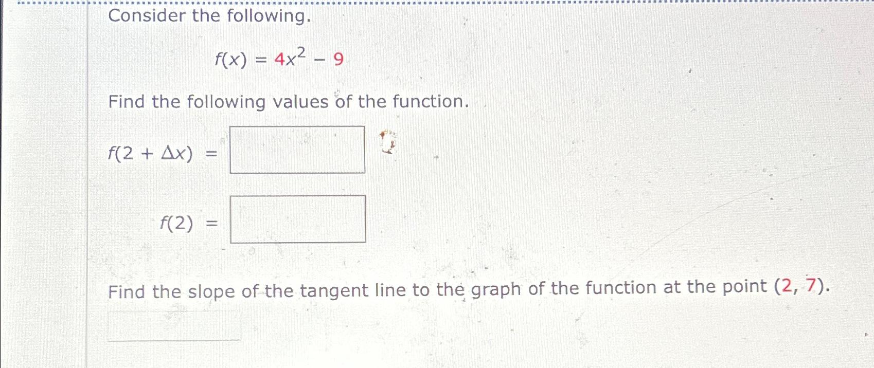 Solved Consider the following.f(x)=4x2-9Find the following | Chegg.com