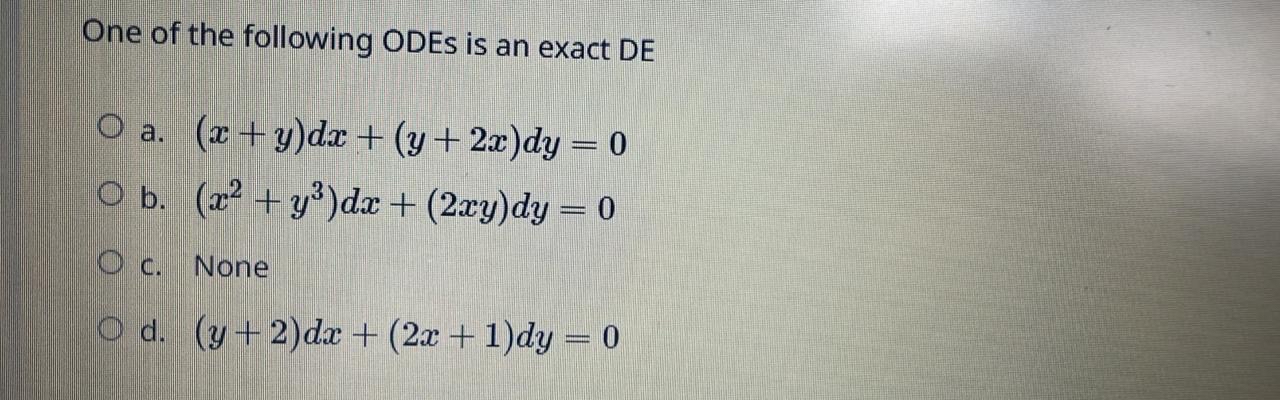 Solved One of the following ODEs is an exact | Chegg.com