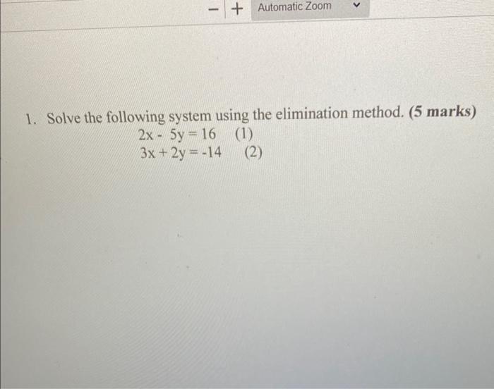 Solved 1. Solve the following system using the elimination | Chegg.com