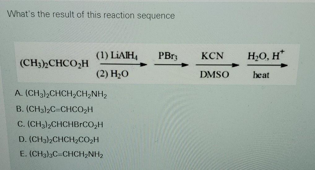 Solved What's the result of this reaction sequence (1) LiAlH | Chegg.com
