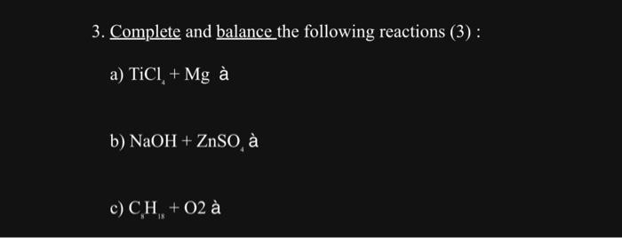 Solved 3. Complete and balance the following reactions (3): | Chegg.com