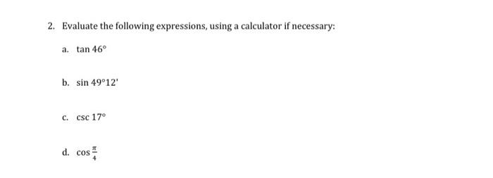 Solved 2. Evaluate the following expressions, using a | Chegg.com