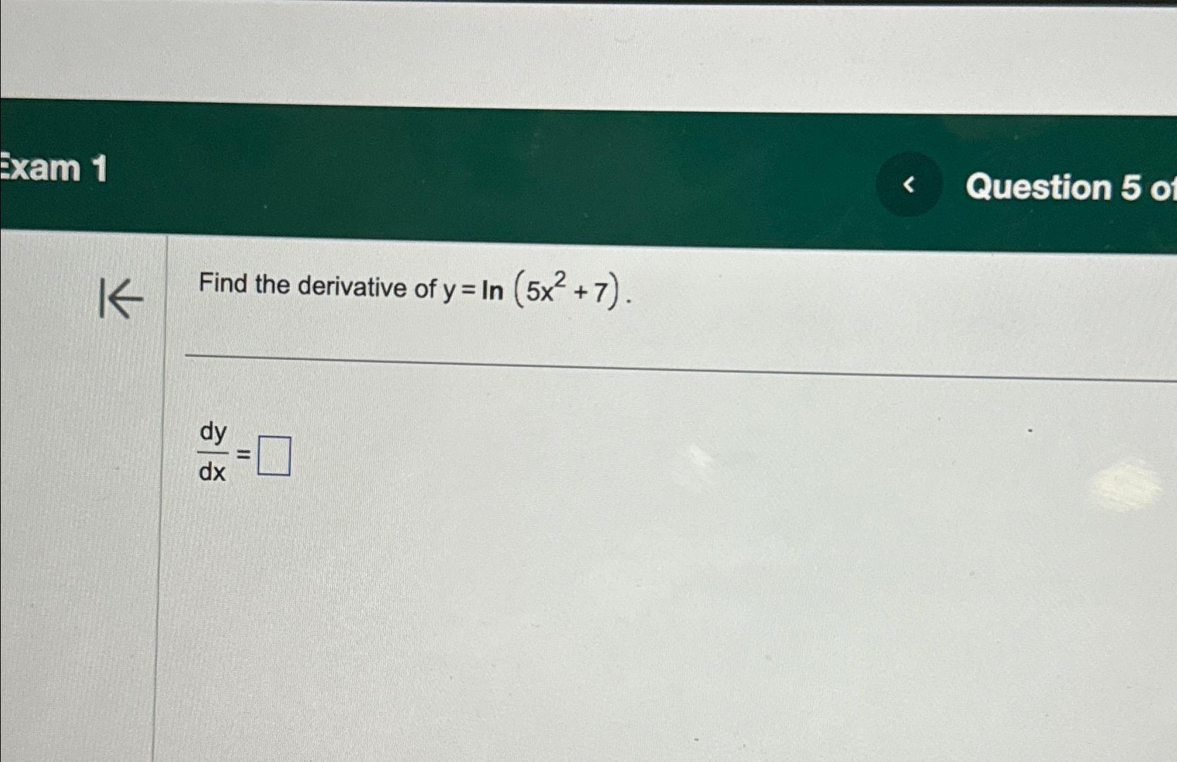 Solved Exam 1Question 5Find the derivative of | Chegg.com Solved Exam 1Question 5Find the derivative of | Chegg.com