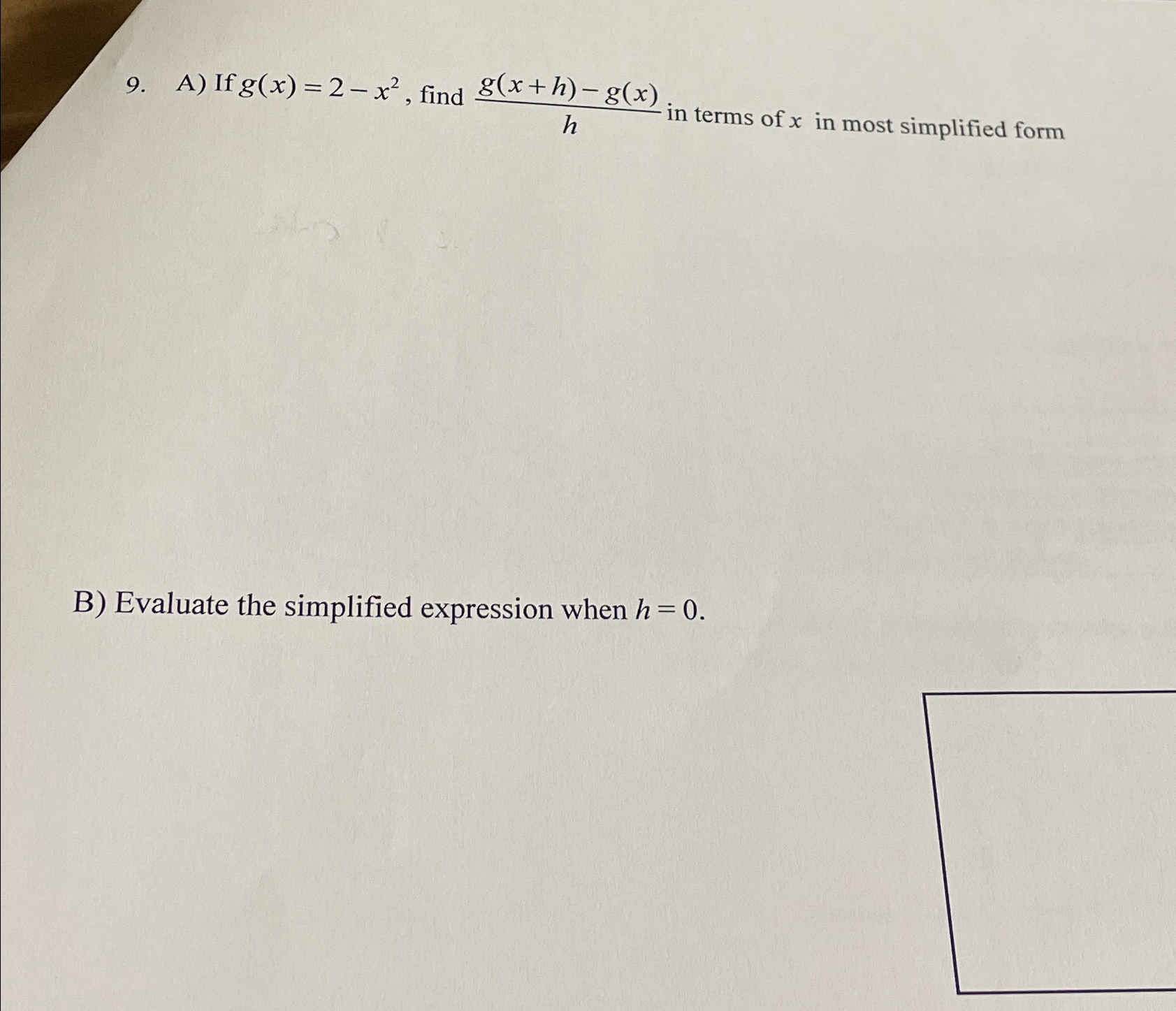 Solved A) ﻿If g(x)=2-x2, ﻿find g(x+h)-g(x)h ﻿in terms of x | Chegg.com