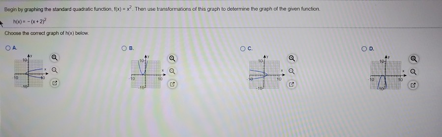 Solved Begin by graphing the standard quadratic function, | Chegg.com