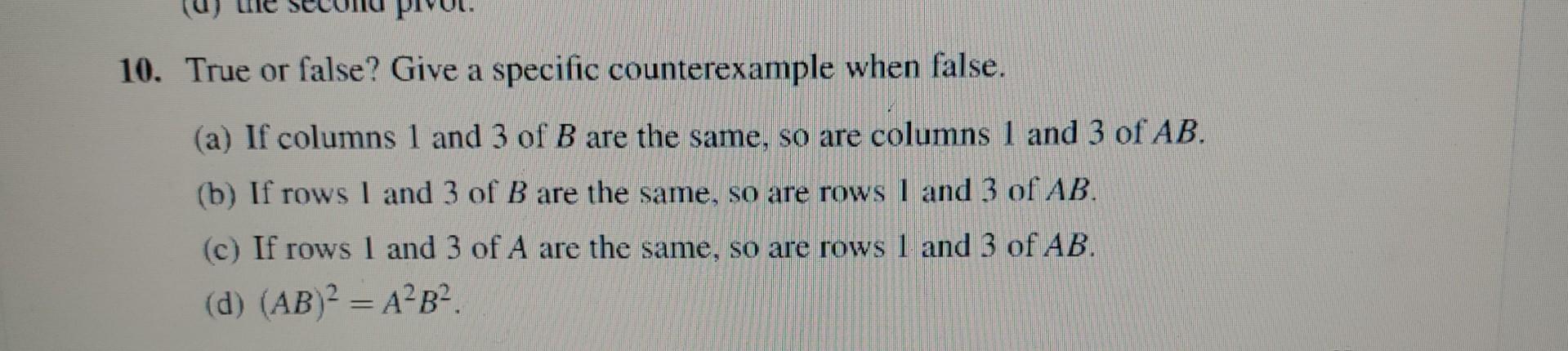 Solved 10. True or false? Give a specific counterexample | Chegg.com