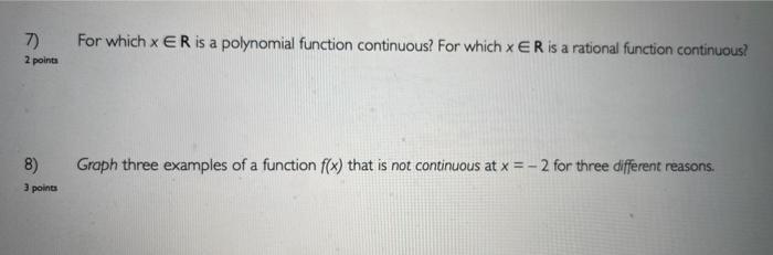 Solved 7) For which x∈R is a polynomial function continuous? | Chegg.com