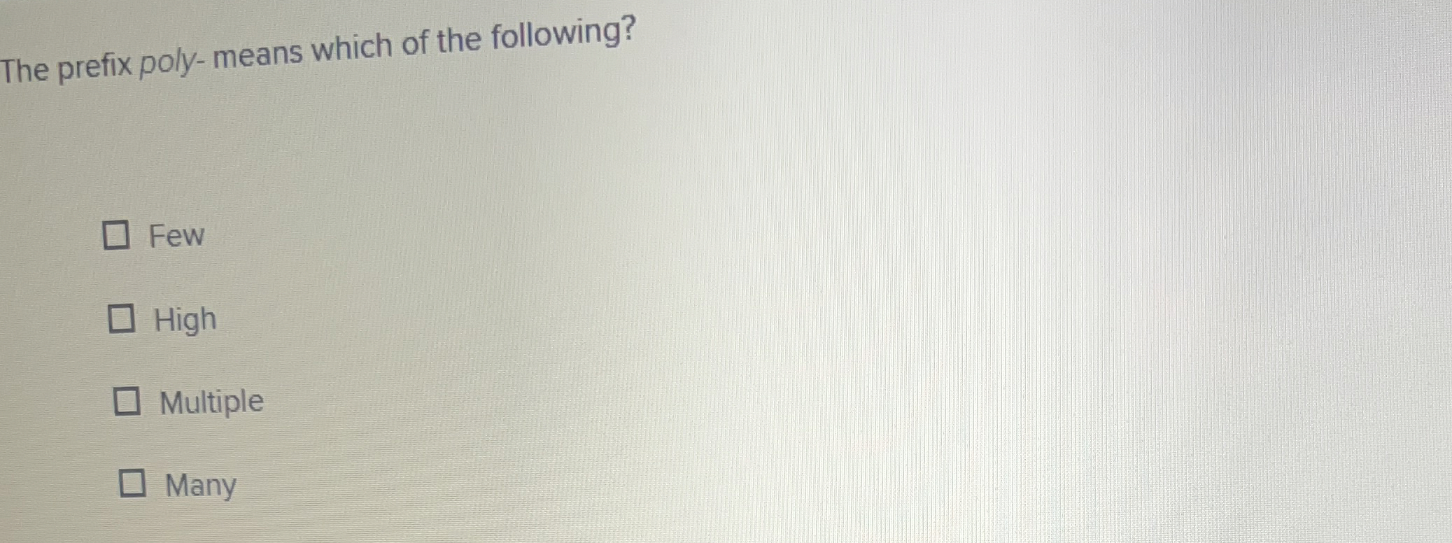 Solved The prefix poly- ﻿means which of the | Chegg.com