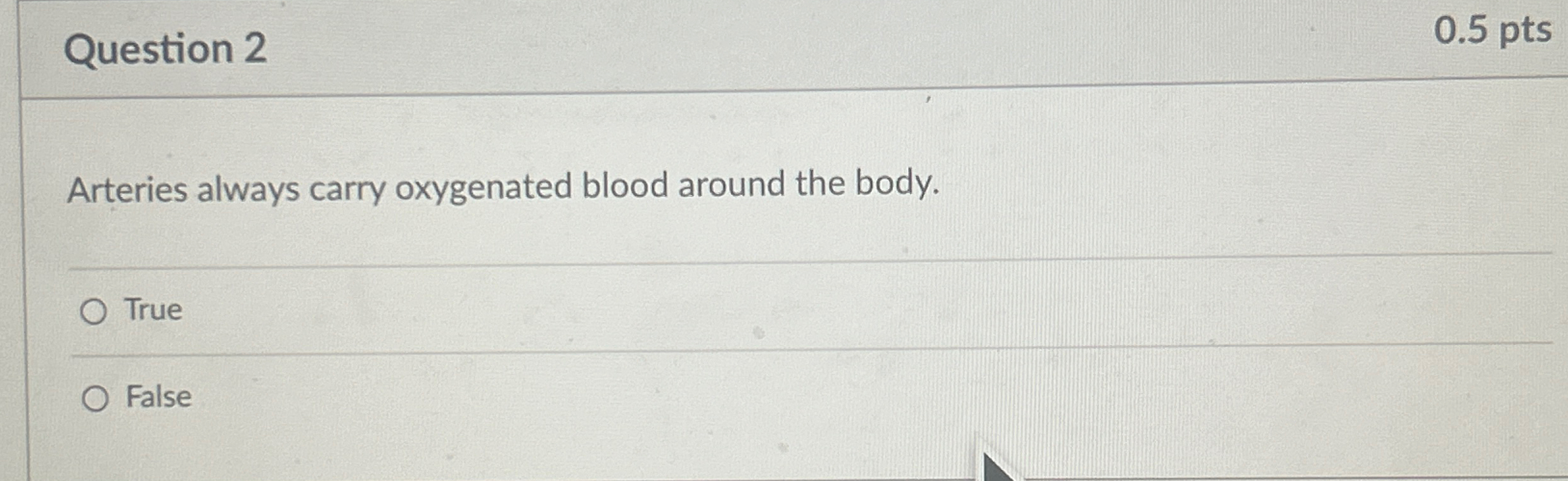 Solved Question 20.5 ﻿ptsArteries always carry oxygenated | Chegg.com