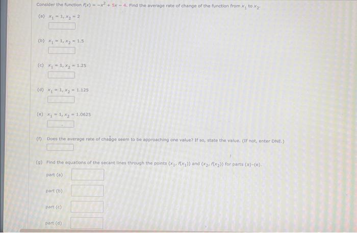 Solved Consider the function f(x)=−x2+5x−4. Find the average | Chegg.com