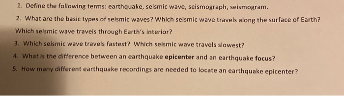 Solved 1. Define the following terms: earthquake, seismic | Chegg.com