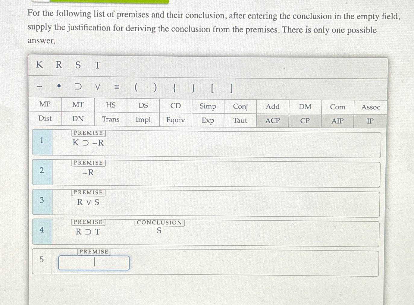 For the following list of premises and their | Chegg.com