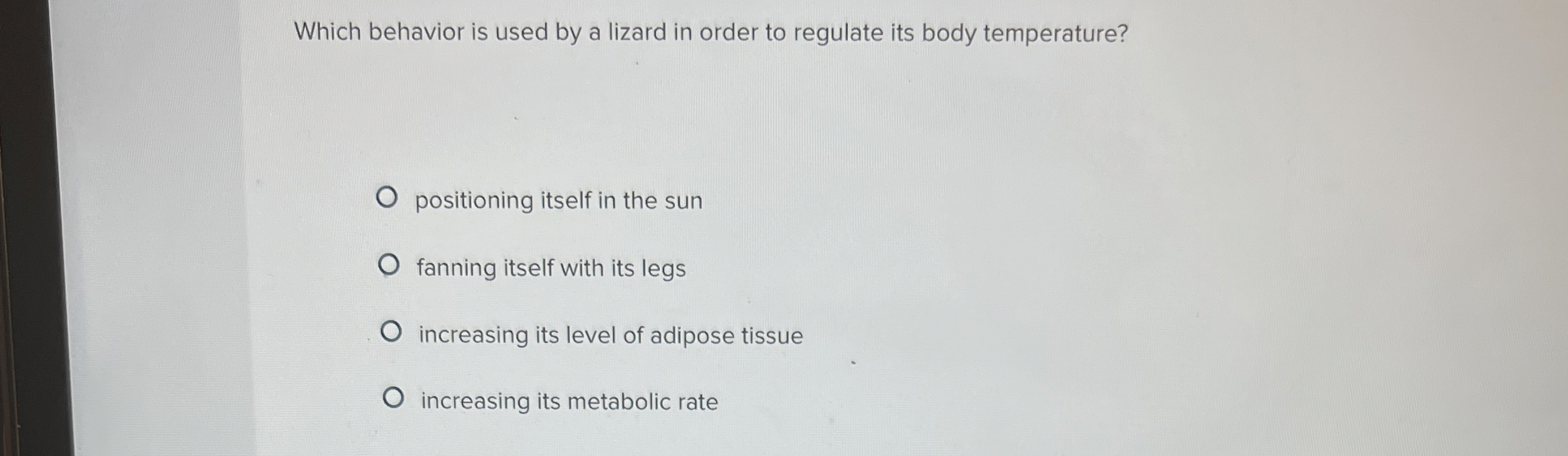 Solved Which behavior is used by a lizard in order to | Chegg.com