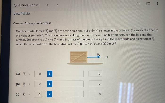 Solved Two forces act on a moving object that has a mass of | Chegg.com