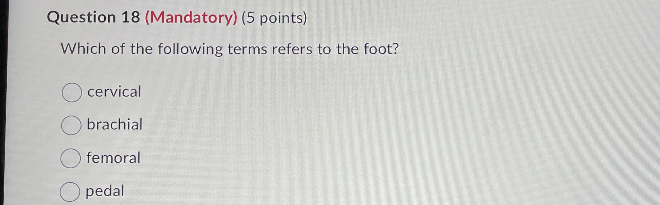 Solved Question 18 (Mandatory) (5 ﻿points)Which of the | Chegg.com