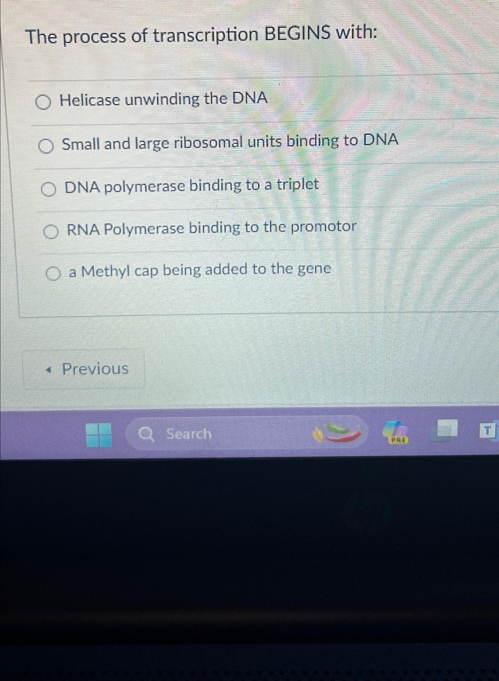 Solved The process of transcription BEGINS with:Helicase | Chegg.com
