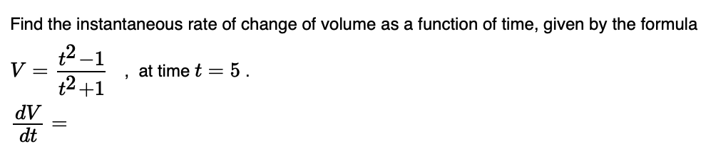 Solved Find the instantaneous rate of change of volume as a | Chegg.com