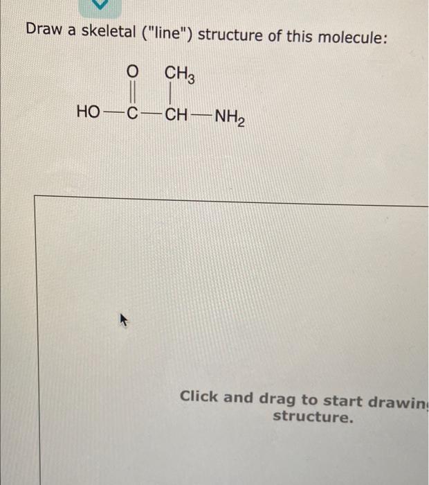Solved Draw a skeletal ("line") structure of this molecule: | Chegg.com