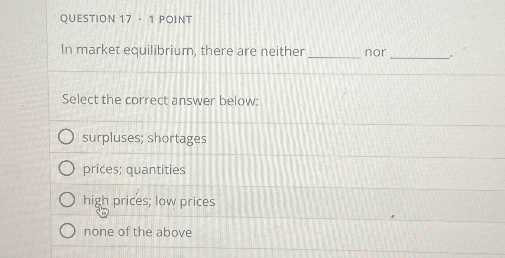 Solved QUESTION 17 * 1 POINTIn market equilibrium, there | Chegg.com Solved QUESTION 17 * 1 POINTIn market equilibrium, there | Chegg.com