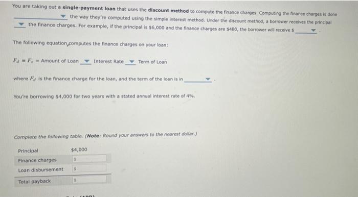 Solved You are taking out a single-payment loan that uses | Chegg.com