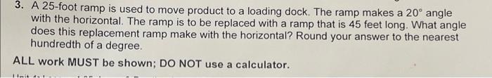 Solved Use the Law of Sines. A 25 foot ramp is used to move | Chegg.com