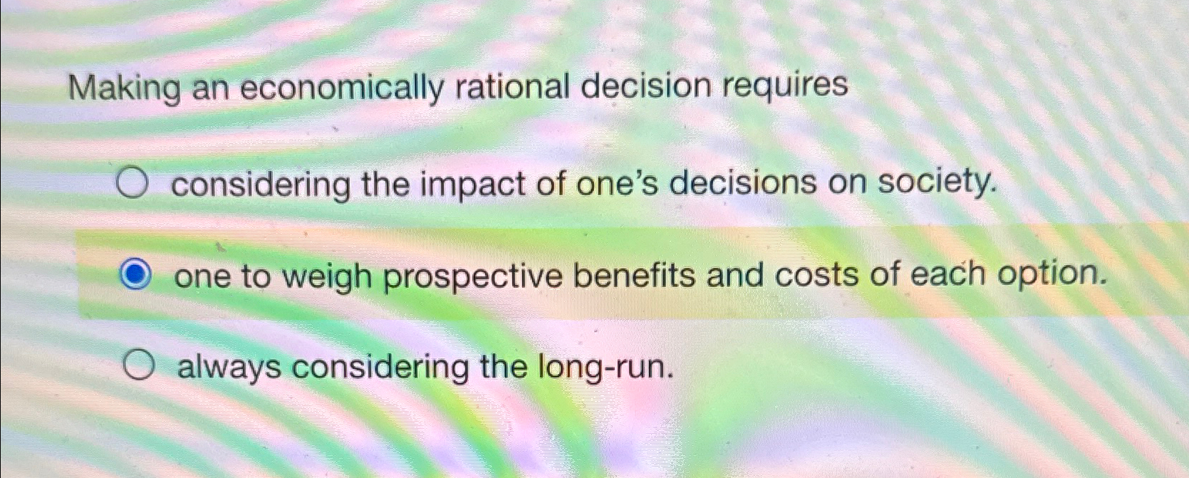 Solved Making an economically rational decision | Chegg.com