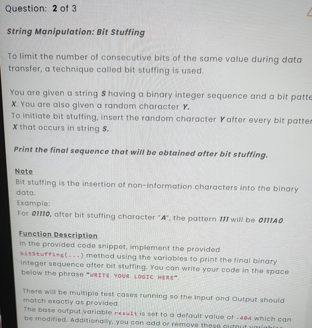 Solved Question: 2 of 3 String Manipulation: Bit Stuffing To | Chegg.com