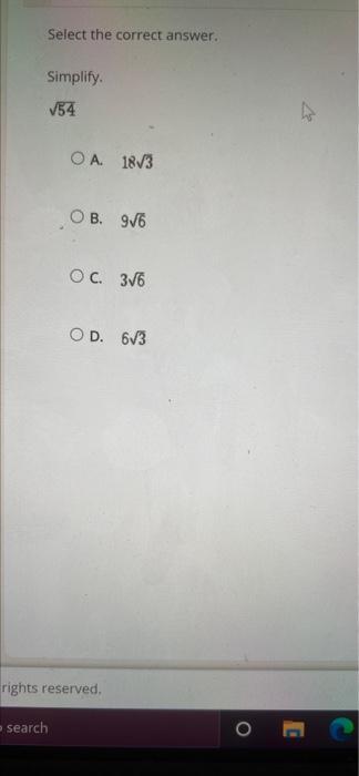 Solved Select the correct answer. Simplify. V54 7 O A 1873 | Chegg.com