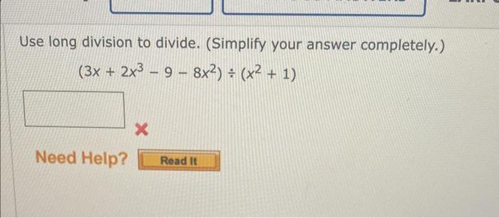 Solved Use long division to divide. (Simplify your answer | Chegg.com
