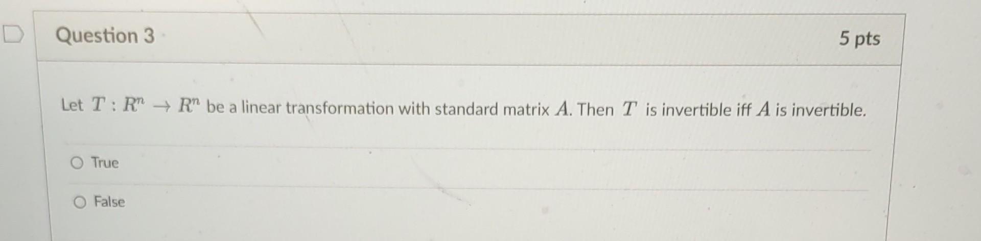 Solved Let T:Rn→Rn be a linear transformation with standard | Chegg.com