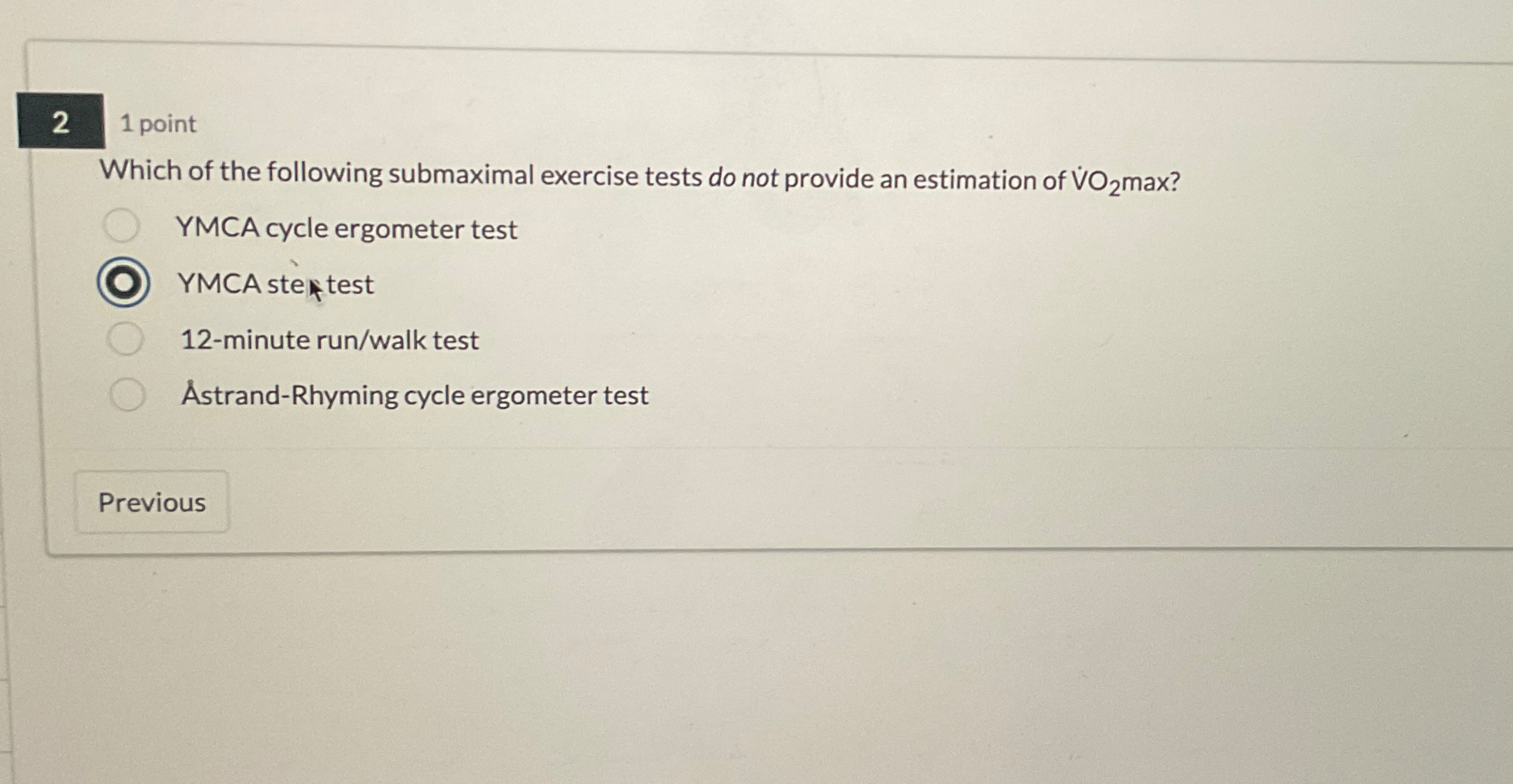 Solved 2 1 ﻿pointWhich of the following submaximal exercise | Chegg.com