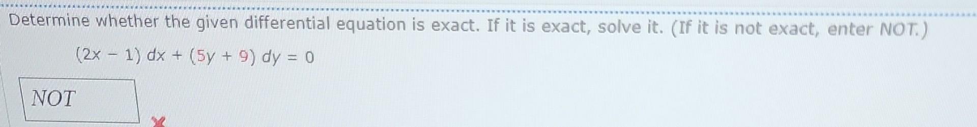 Solved Determine whether the given differential equation is | Chegg.com