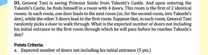 Solved D1. General Tani is saving Princess Seishi from | Chegg.com
