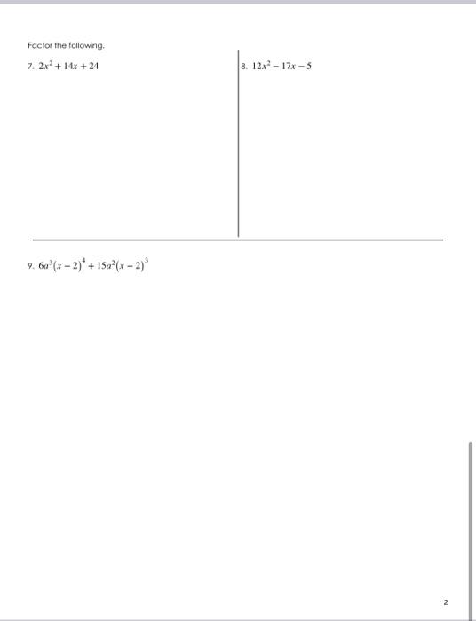 Solved Faclor the following. 7. 2x2+14x+24 8. 12x2−17x−5 9. | Chegg.com