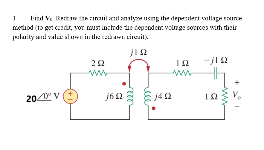Solved Find V0. ﻿Redraw the circuit and analyze using the | Chegg.com