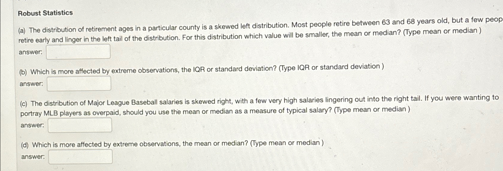 Solved Robust Statistics(a) ﻿The distribution of retirement | Chegg.com