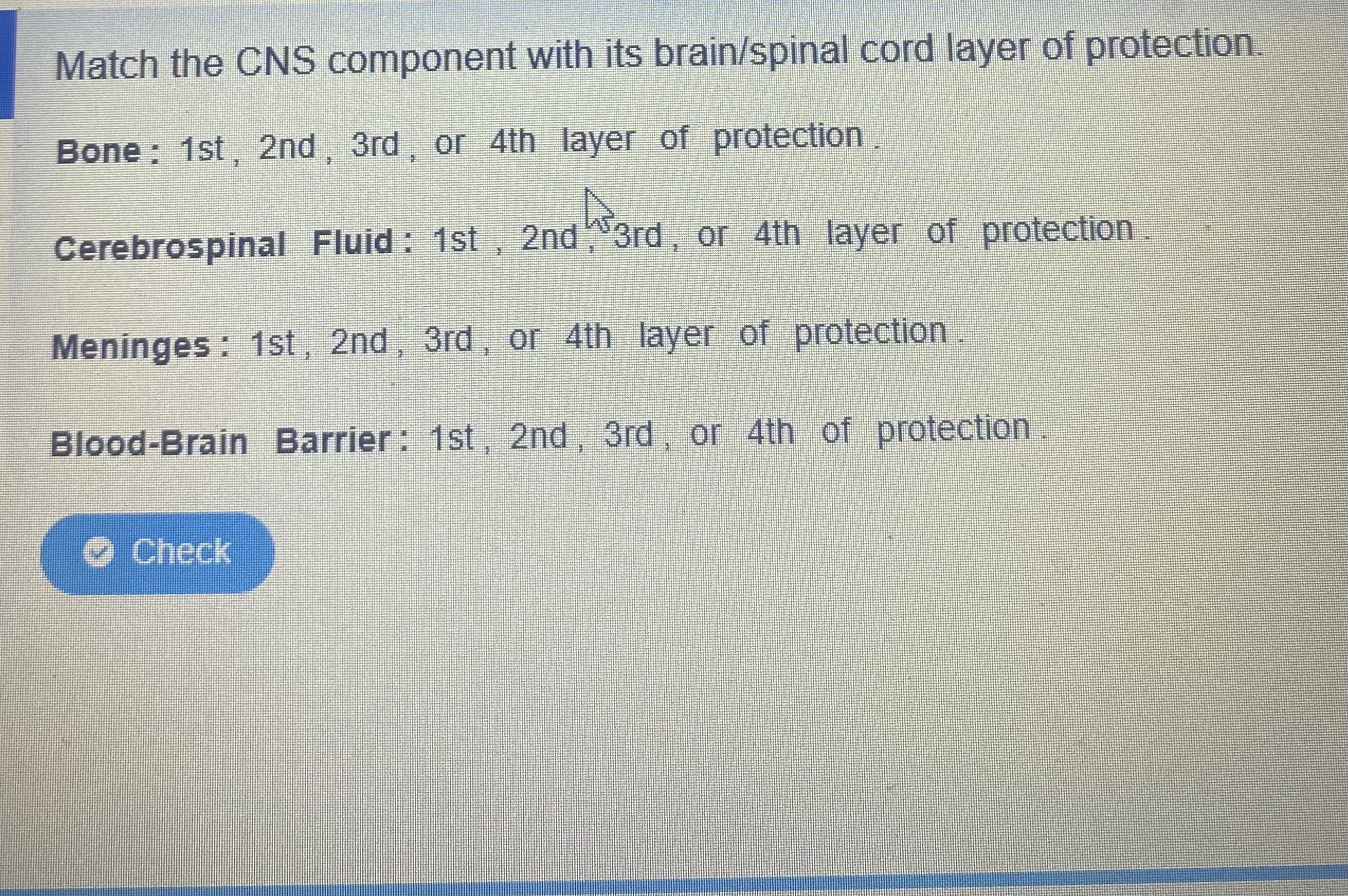 Solved Match the CNS component with its brain/spinal cord | Chegg.com