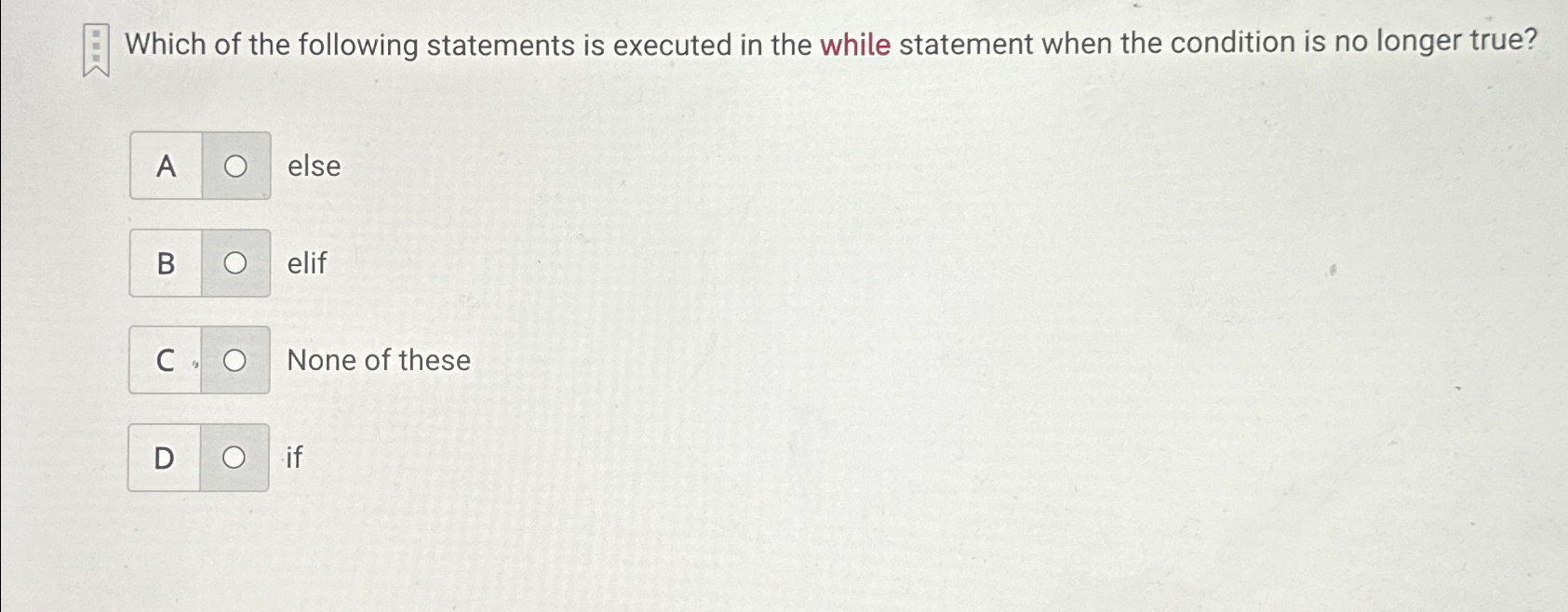 Solved Which of the following statements is executed in the | Chegg.com