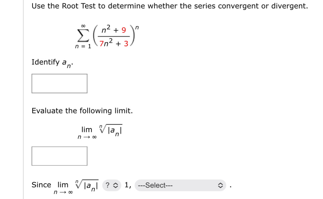 Solved Use the Root Test to determine whether the series | Chegg.com