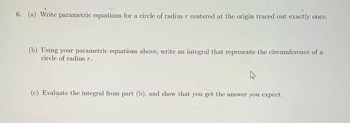 Solved (a) Write parametric equations for a circle of radius | Chegg.com