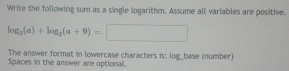 Solved Write the following sum as a single logarithm. Assume | Chegg.com
