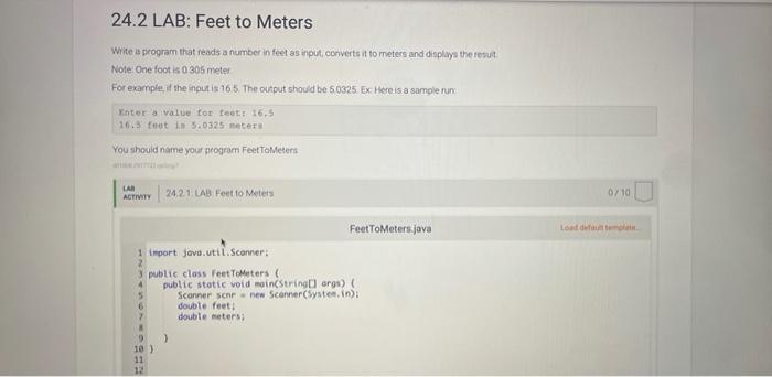 Solved 24.2 LAB: Feet to Meters Write a program that reads a | Chegg.com