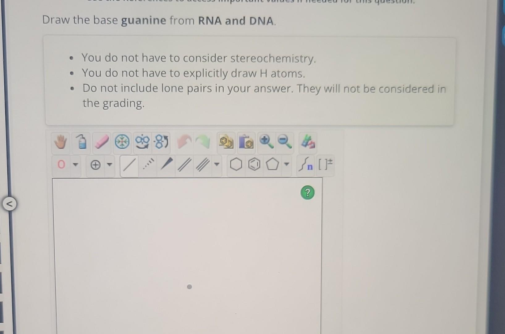Solved Draw the base guanine from RNA and DNA. - You do not | Chegg.com