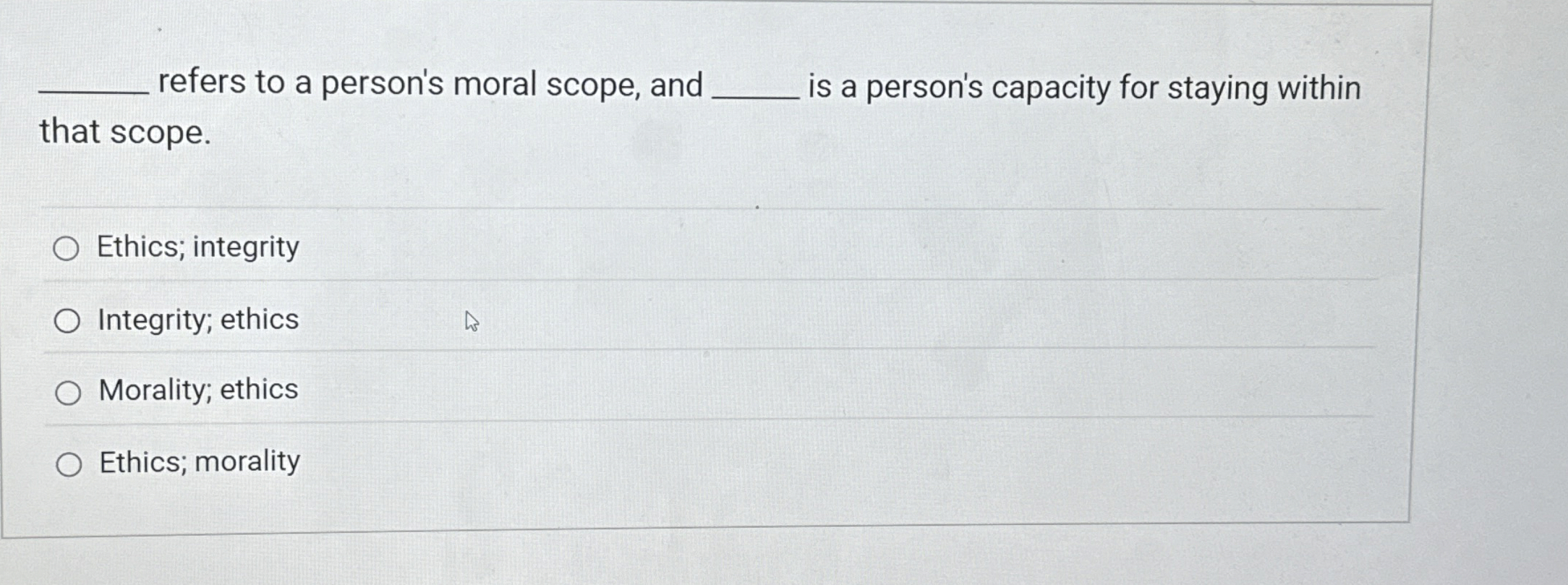 Solved refers to a person's moral scope, andis a person's | Chegg.com