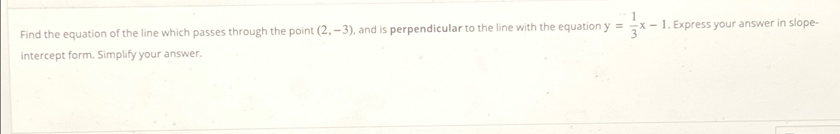 Solved Find the equation of the line which passes through | Chegg.com