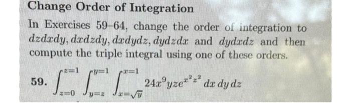 Solved Change Order of Integration In Exercises 59-64, | Chegg.com